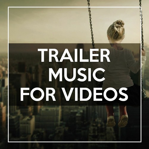 Stream Maxwell King | Listen to Trailer Music Background playlist ...