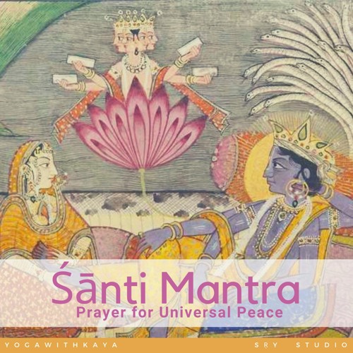Stream Sanskrit Universal Prayer For Peace by Yoga with Kaya | Listen ...