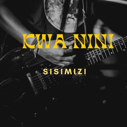 Stream Kwa Nini by Sisimizi | Listen online for free on SoundCloud