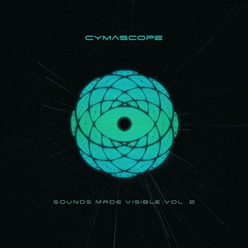 Stream Cymascope - Sounds Made Visible Vol. 2 by Cymascope | Listen ...