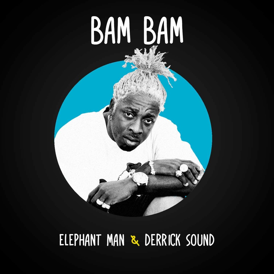 Stream Elephant Man & Derrick Sound - Bam Bam (Evidence Music) by ...