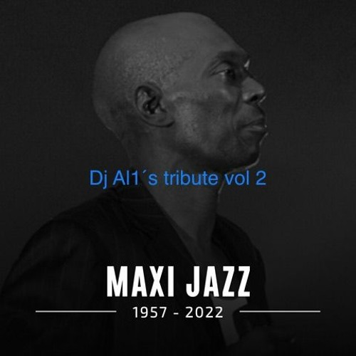 Stream Dj Al1's TRIBUTE TO MAXI JAZZ 2 by DJ AL1 | Listen online for free on SoundCloud