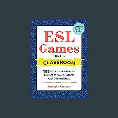Stream $$EBOOK 📖 ESL Games for the Classroom: 101 Interactive ...