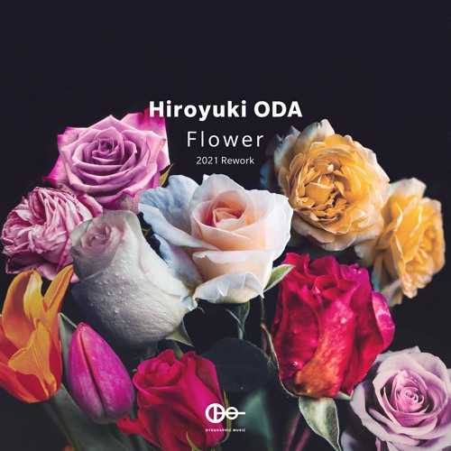 Stream Hiroyuki ODA - Flower (2021 Rework) by Otographic Music | Listen ...