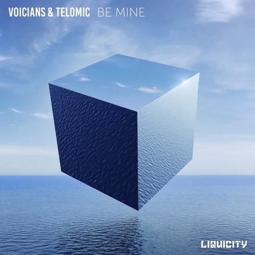 Stream Voicians & Telomic - Be Mine by Liquicity Records | Listen ...