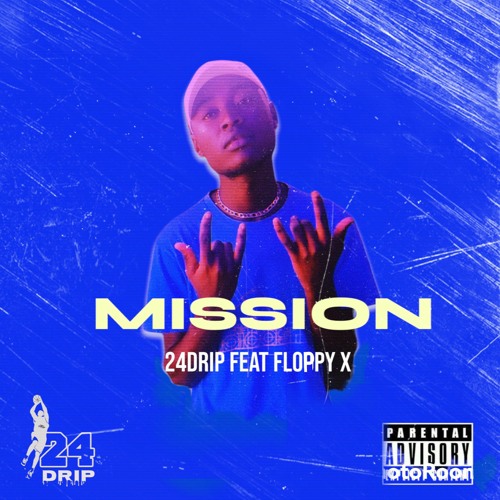 Stream 24drip feat Floppy X - Mission by 24drip | Listen online for ...