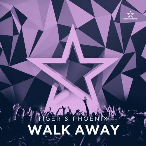Stream Tiger & Phoenix - Walk Away (Club Mix Edit) by Tiger & Phoenix ...