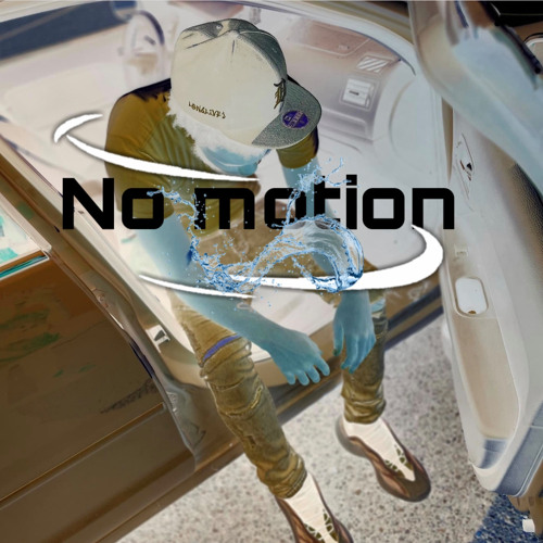 Stream NO MOTION by toukville | Listen online for free on SoundCloud