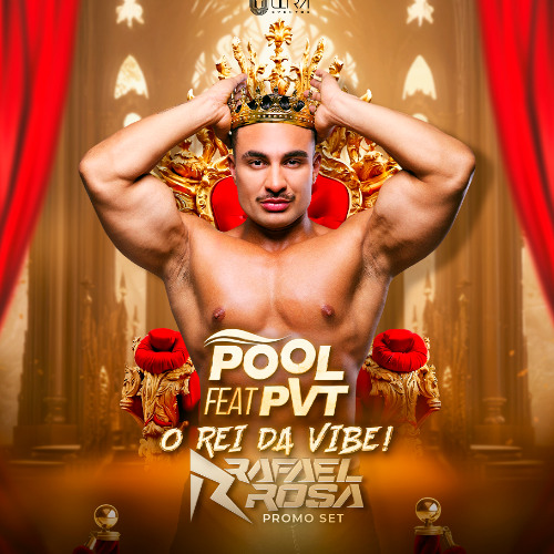 Stream O Rei da Vibe Rafael Rosa Promoset POOL FT PVT by Rafael Rosa | Listen online for free on ...