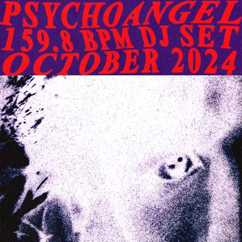 Stream 159.8bpm dj set // october 2024 by psychoangel | Listen online ...
