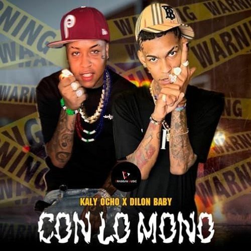 Stream Kaly Ocho, Dilon Baby - Con Lo Mono by Dilon Baby | Listen ...