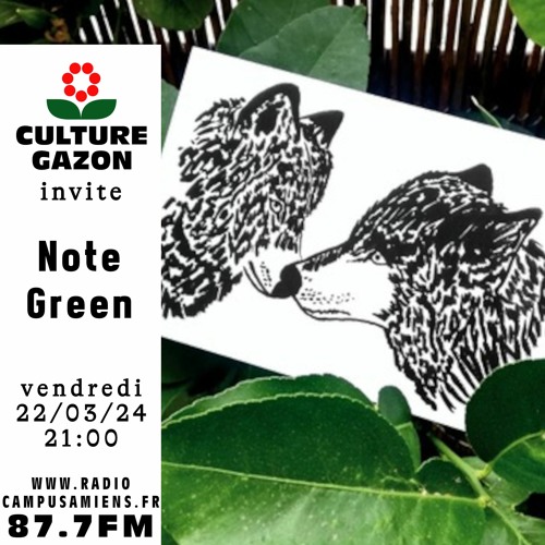 Stream Note Green - 22 mars 2024 by Culture Gazon 🌿 | Listen online for ...