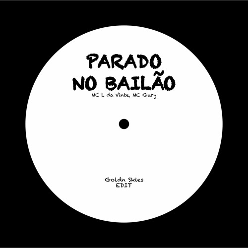 pumpyoursound.com | Parado No Bailão (Goldn Skies Booty)