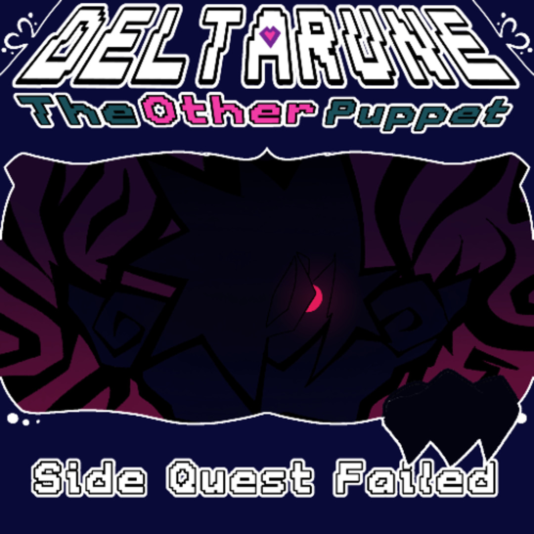 Stream (PᕓPEJAM) Side Quest Failed - [DELTARUNE: The Other Puppet] by 🔥 ...