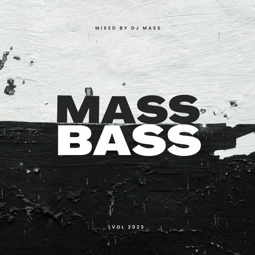 Stream MASS BASS 2023 (mixtape) by DJ MASS | Listen online for free on ...