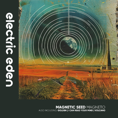 Stream Magnetic Seed - Golden [Electric Eden Records] by Electric Eden ...