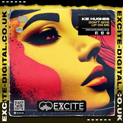 Stream KIE HUGHES - DONT GIVE UP ON ME (OUT NOW ON EXCITE DIGITAL) by ...