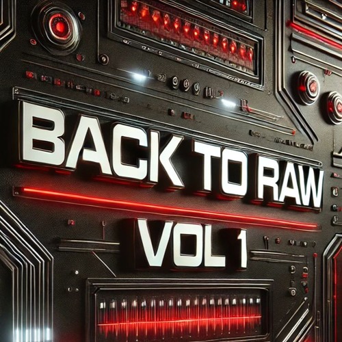 Stream TK Pres. Back To Raw VOL#1 - 2025 by TK | Listen online for free on SoundCloud