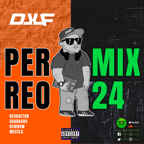 Stream Perreo Mix Vol. 24 Latin/Reggaeton Mezcla by DJ LF | Listen ...