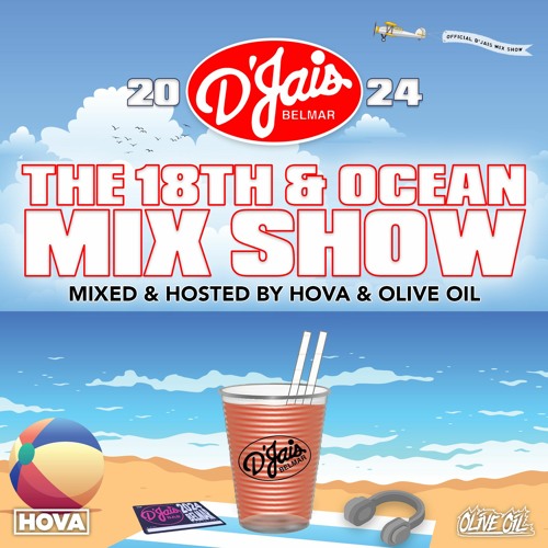 Stream D'Jais | Listen to The 18th & Ocean Mix Show [D'Jais Belmar 2024 ...