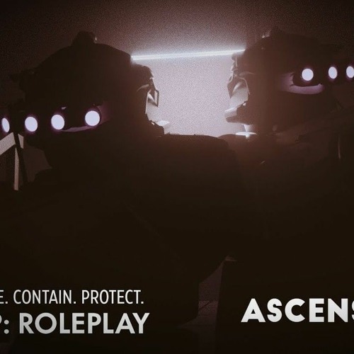Stream SCP: Roleplay Ascension Update Trailer OST by PhoenixTimes | Listen online for free on ...