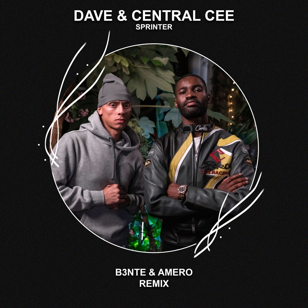 Stream Dave & Central Cee - Sprinter (B3nte & Amero Remix) [FREE ...