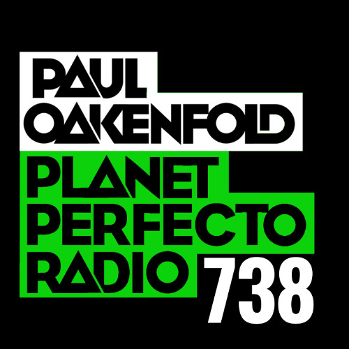 Paul Oakenfold - Planet Perfecto 738 2024-12-23