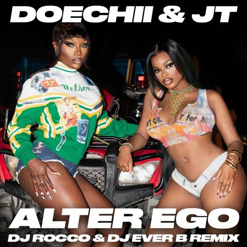 Stream Doechii, JT - Alter Ego (DJ ROCCO & DJ EVER B Remix) (Dirty) by REMIXES | Listen online ...