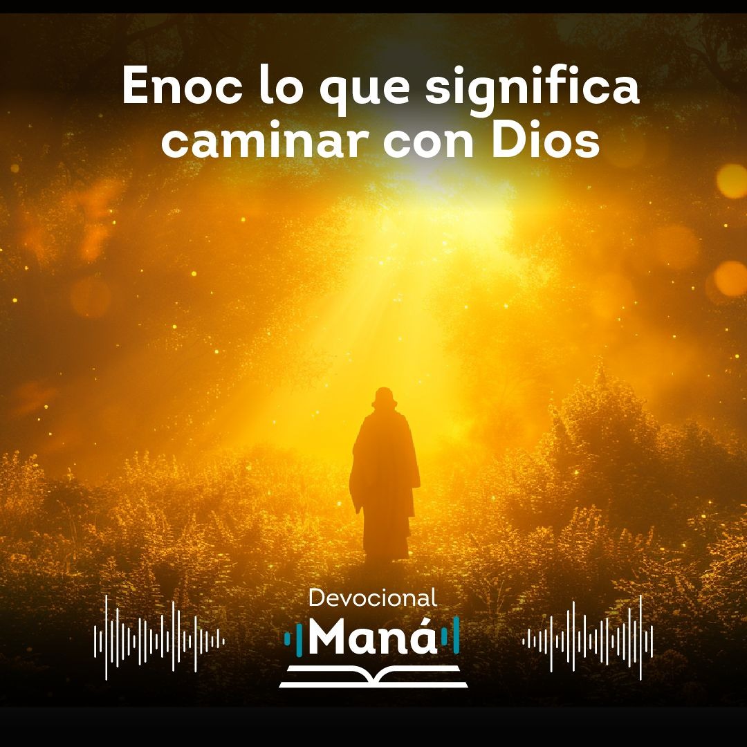 Stream Devocional | Enoc y lo que Significa Caminar con Dios by Devocional Maná | Listen online ...