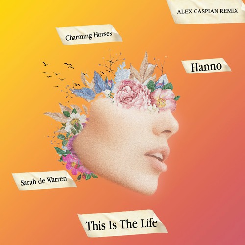 Stream Sarah De Warren, Charming Horses & Hanno - This Is The Life ...