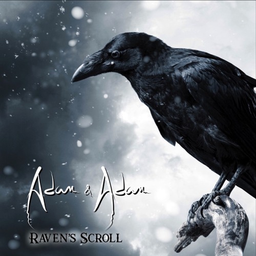 Stream Raven's Scroll by Adam & Adam | Listen online for free on SoundCloud