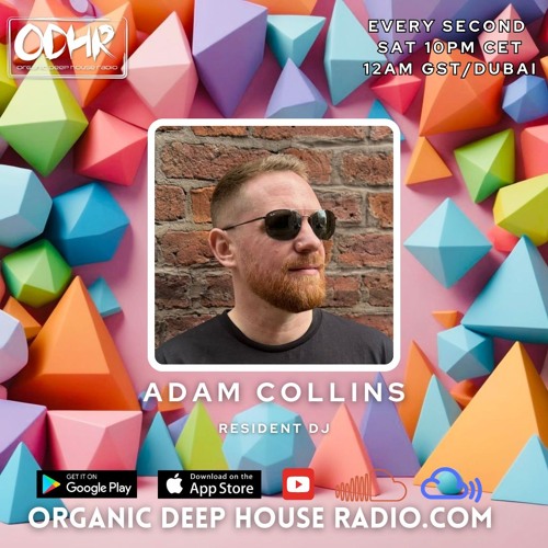 Stream Adam Collins | Harmonic Horizons | 10 August 2024 | ODH-RADIO | by Organic Deep House ...