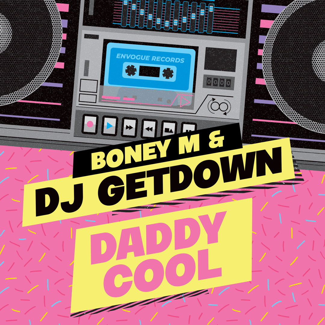 Stream Boney M x Dj Getdown - Daddy Cool by DJ GETDOWN | Listen online ...
