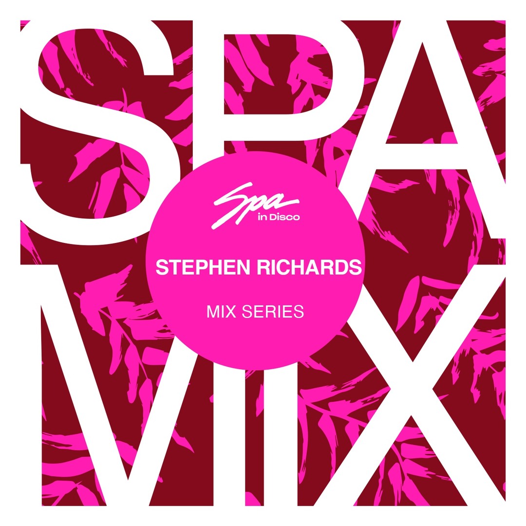 Stream Spa In Disco - Artist 125 - STEPHEN RICHARDS - Mix Series by Spa ...