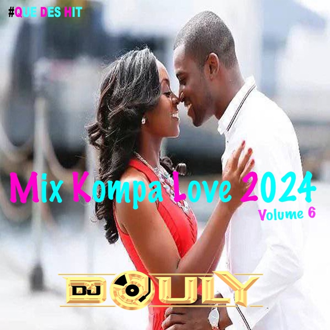 Stream Mix Kompa Love 2024 by DJ Douly | Listen online for free on ... Stream Mix Kompa Love 2024 by DJ Douly | Listen online for free on ...