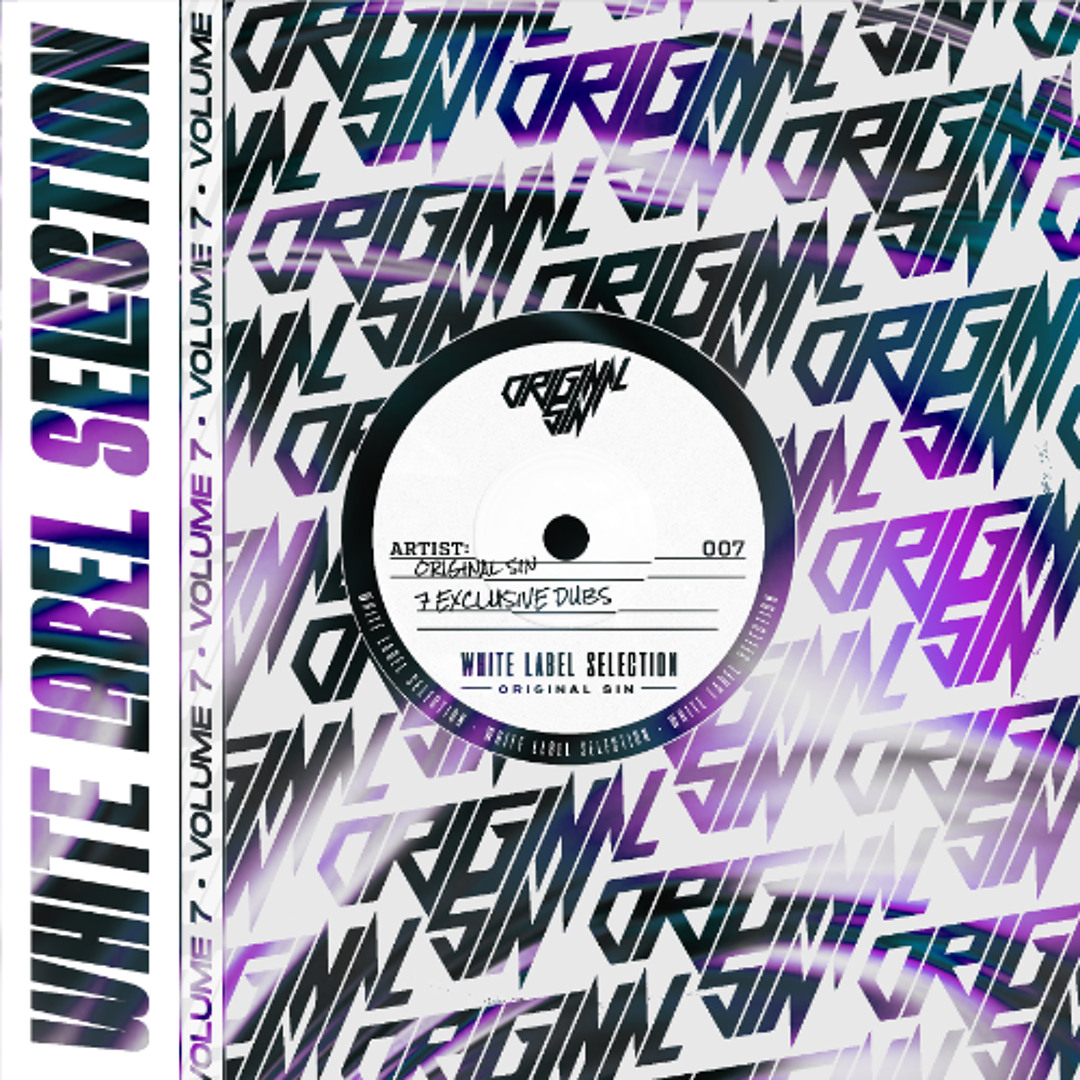 Stream Original Sin White Label Selection Volume 7 (dub pack) by ...