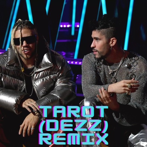 Stream Bad Bunny (ft. Jhay Cortez) - Tarot (Dezz Remix) by Dezz ...
