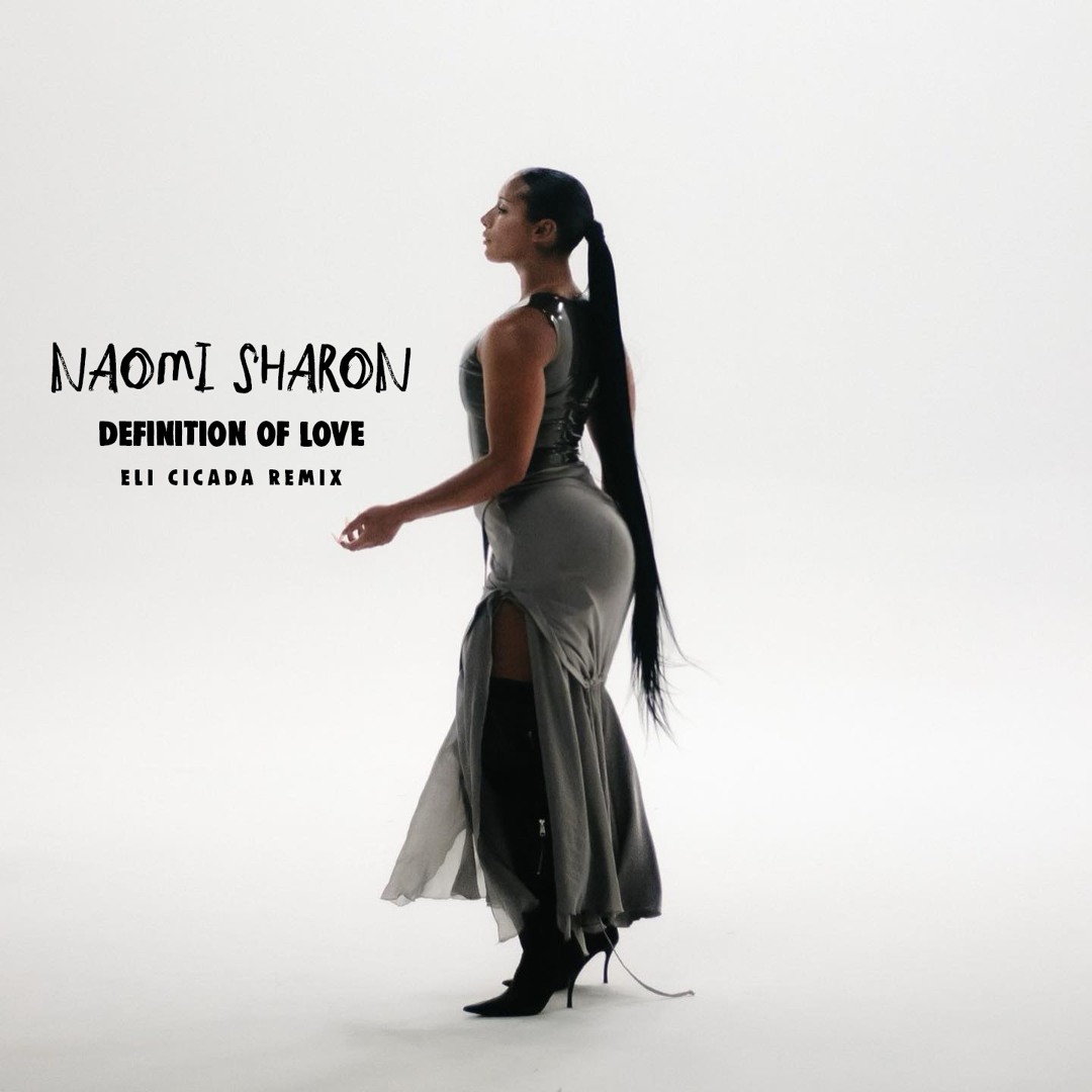 Stream Naomi Sharon - Definition Of Love (Eli Cicada Remix) by Eli ...