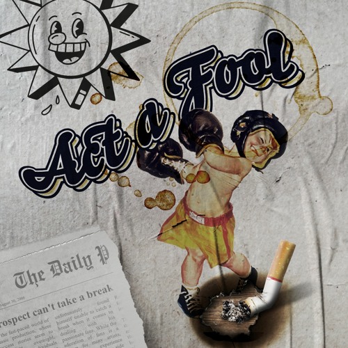 Stream Act a Fool by PROSPECT | Listen online for free on SoundCloud