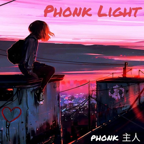 Stream Phonk Light by phonk 主人 | Listen online for free on SoundCloud