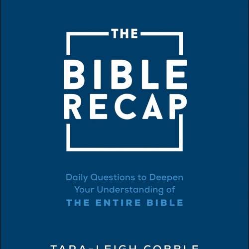 Stream Download The Bible Recap Study Guide: Daily Questions to Deepen ...