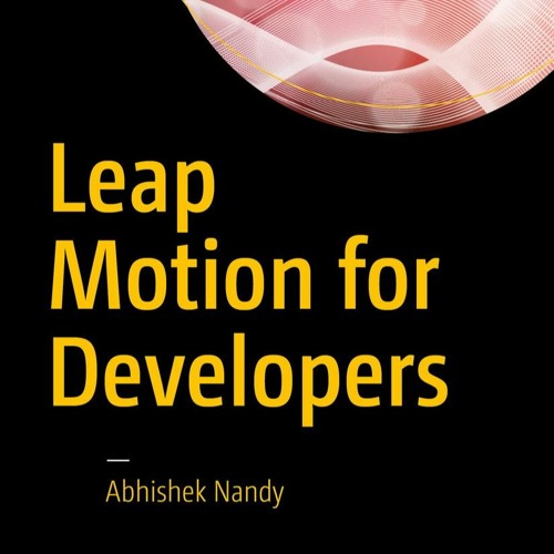 Stream [EBOOK] Leap Motion for Developers from Madison Murphy | Listen online for free on SoundCloud