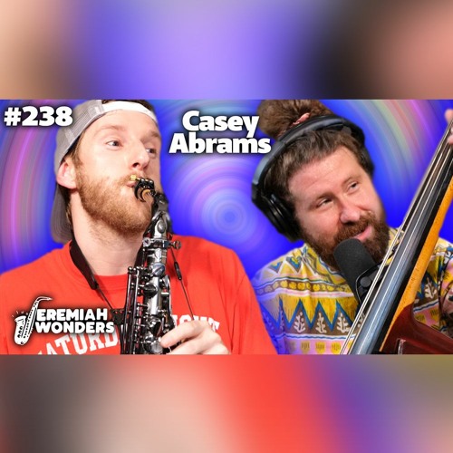 Stream episode JW Ep 238 - Casey Abrams by Jeremiah wonders... podcast | Listen online for free ...