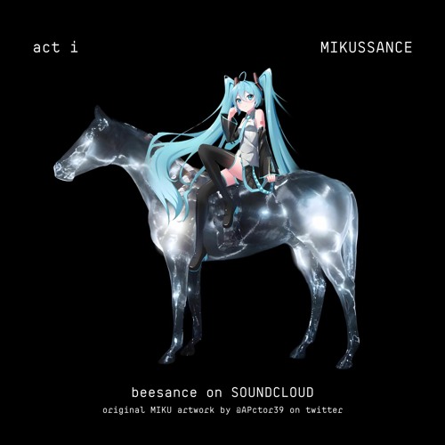 Stream ACT I - MIKUSSANCE [ALL SONGS] (RENAISSANCE ALBUM FULL COVER) by ...