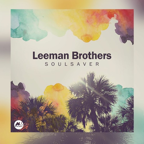 Stream Leeman Brothers - First Expressions (From the album 'Soulsaver ...