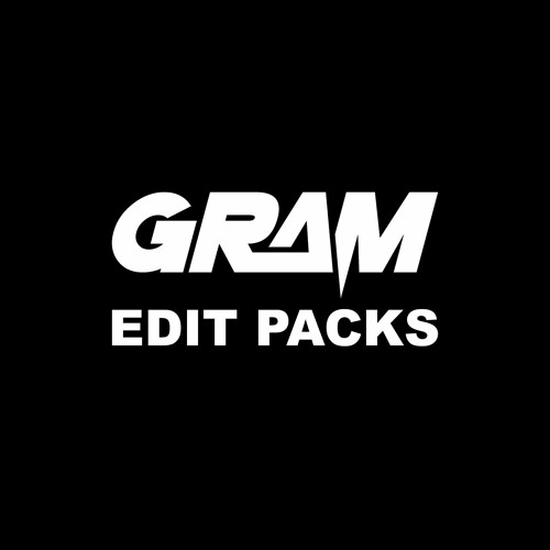Stream GRAM | Listen to EDIT PACKS playlist online for free on SoundCloud