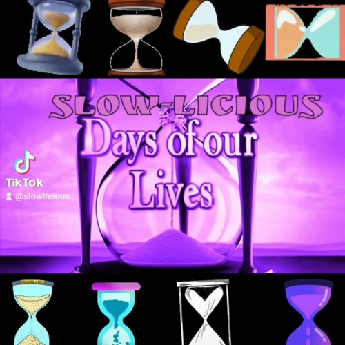 Stream ⏳️ Days Of Our Lives Soap Opera Theme (SLOWED) 📺 by Slowlicious ...