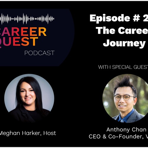 Stream CareerQuestEp.28 The Career Journey Ft. Anthony Chan by CareerQuest Podcast | Listen ...