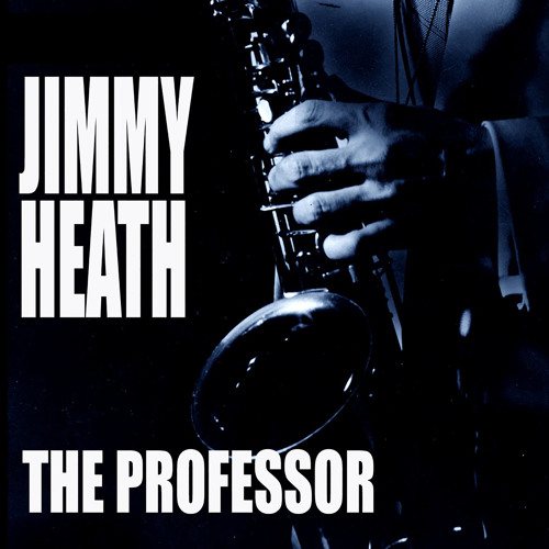 Stream The Voice Of The Saxophone by Jimmy Heath | Listen online for ...