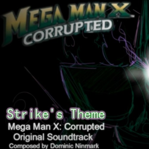 Stream Mega Man X Corrupted - Strike's Theme & Strike Battle by Luhh ...